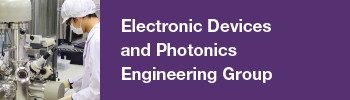 Electronic Devices and Photonics Engineering Group
